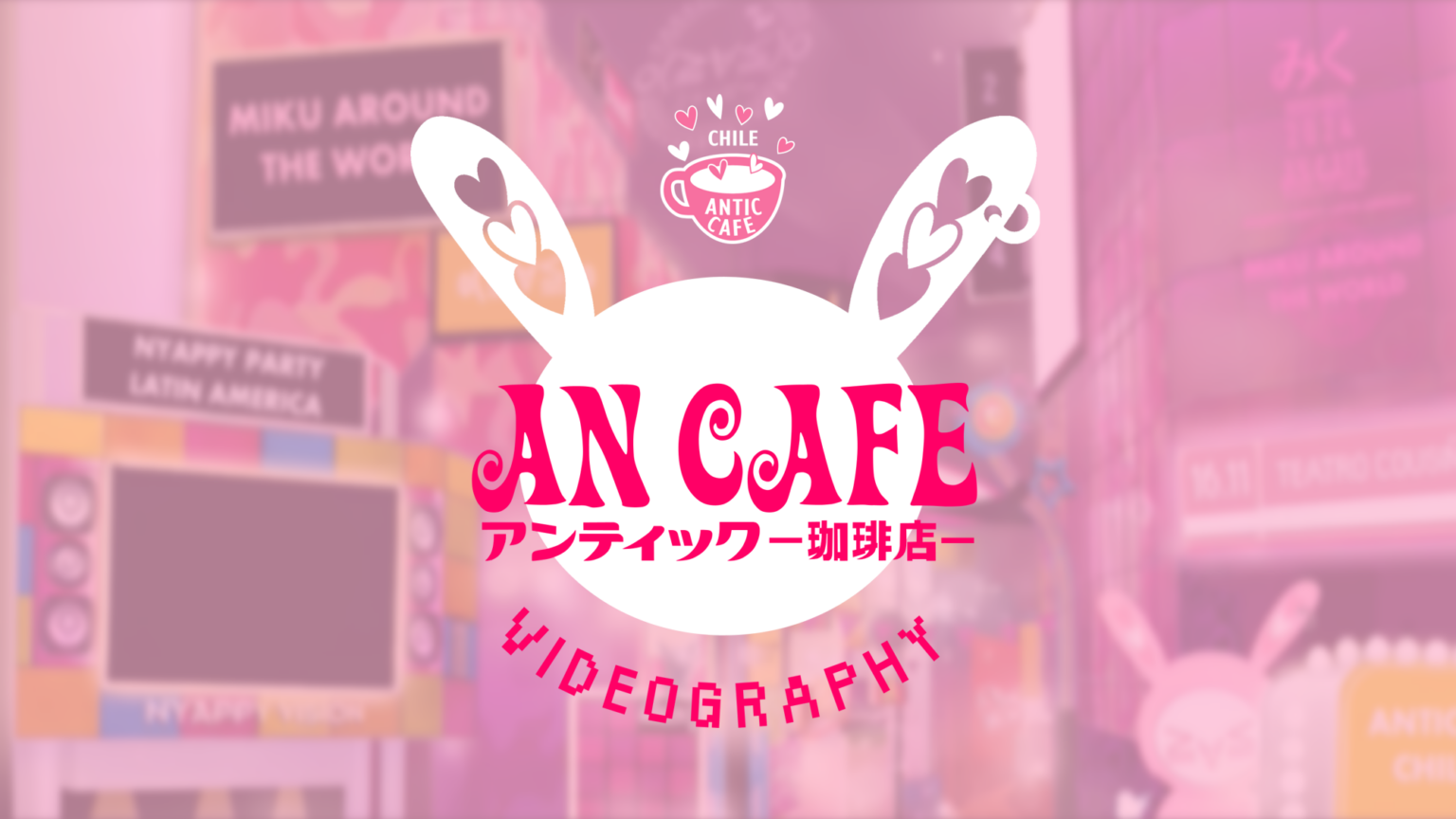 Descarga el Video "Videography" de AN CAFE Hecho por ANTIC CAFE CHILE ...